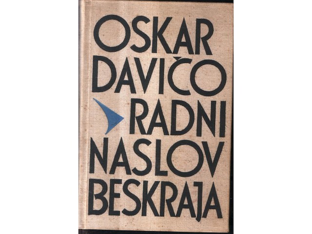 Radni naslov beskraja  - Oskar Davičo