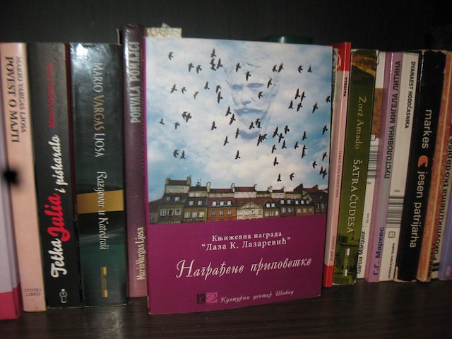 KNJŽEVNA NAGRADA `LAZA K. LAZAREVIĆ - Nagrađene pripove