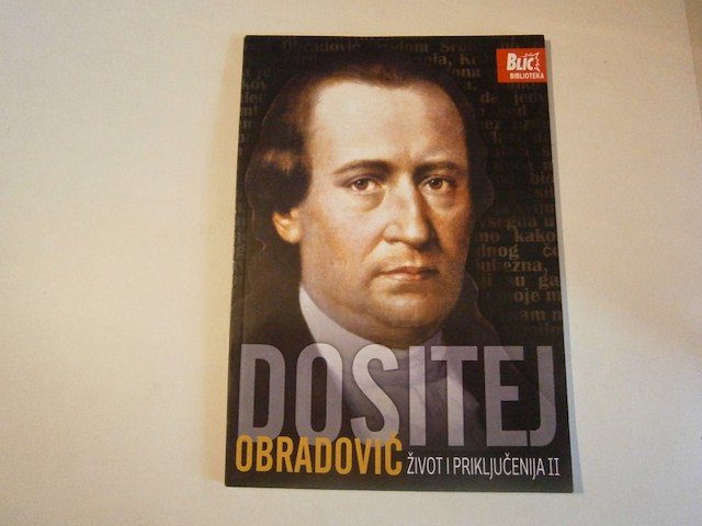 DOSITEJ OBRADOVIC:ŽIVOT I PRIKLJUČENIJA II
