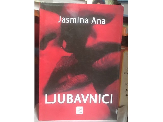 LJUBAVNICI - Jasmina Ana