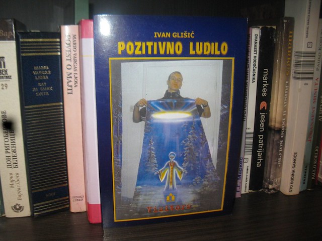 Ivan Glišić - POZITIVNO LUDILO