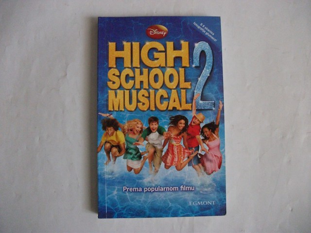 HIGH SCHOOL MUSICAL 2 Disney