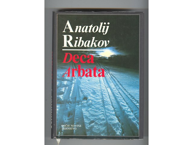 Deca Arbata,Anatolij Ribakov,Decje Novine 1988