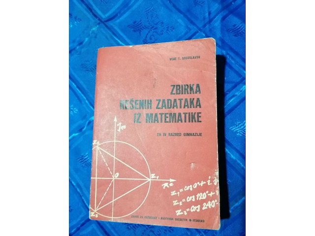 Vene 4 - zbirka rešenih zadataka iz matematike