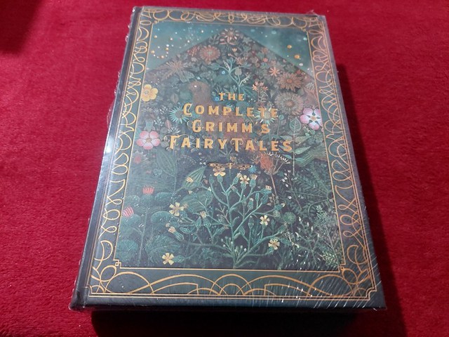 THE COMPLETE GRIMM`S FAIRY TALES u CELOFANU