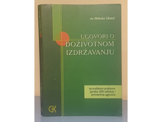 UGOVORI O DOŽIVOTNOM IZDRŽAVANJU Milenko Ubavić