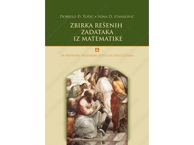 Zbirka resenih testova iz matematika za pripremu prije