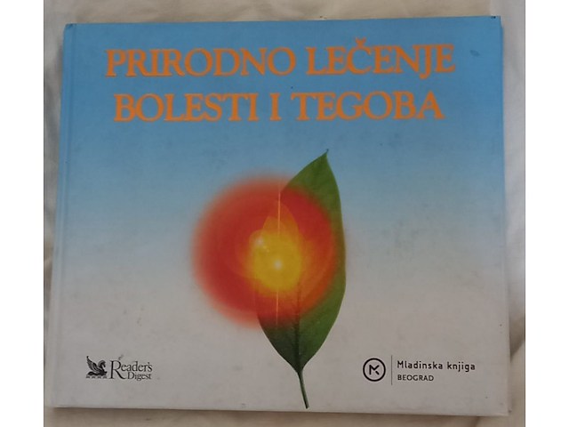 Prirodno lečenje bolesti i tegoba