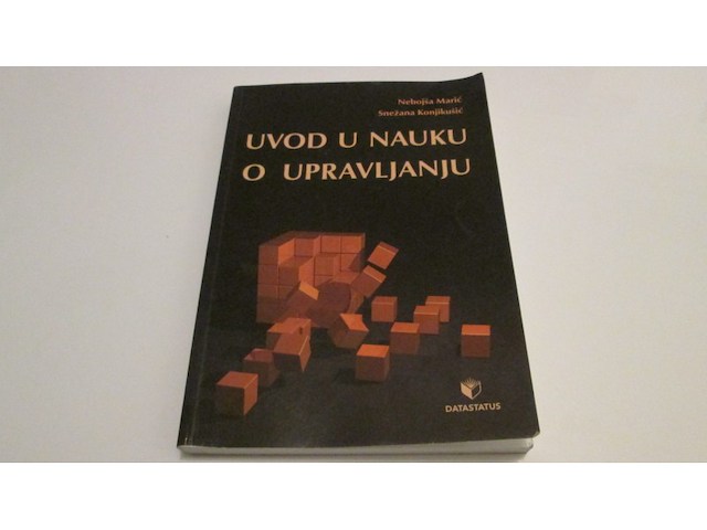 UVOD U NAUKU O UPRAVLJANJU, Snežana Konjikušić, Nebojš