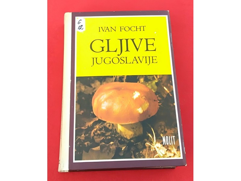 Gljive Jugoslavije Ivan Focht