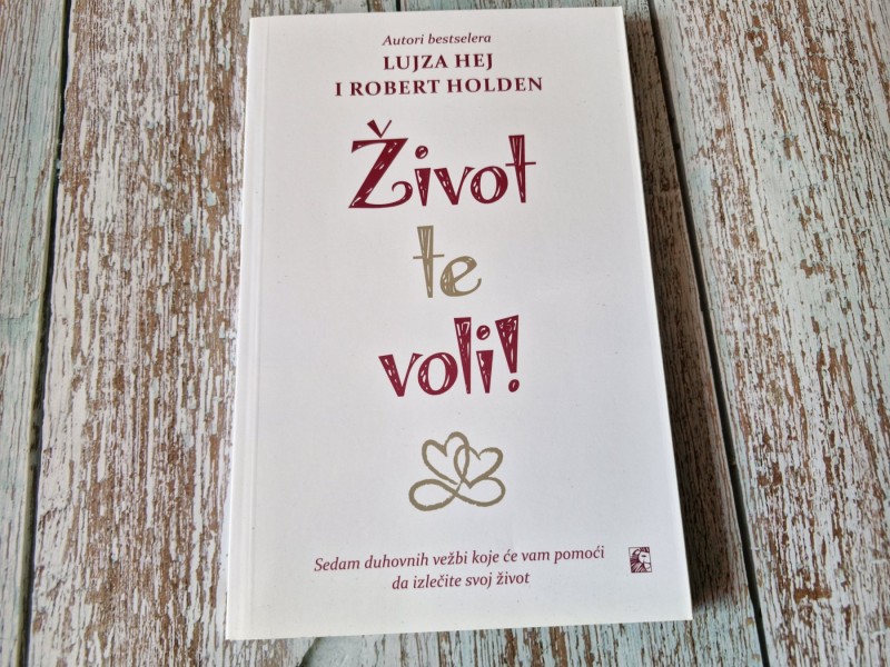 ŽIVOT TE VOLI - LUJZA HEJ