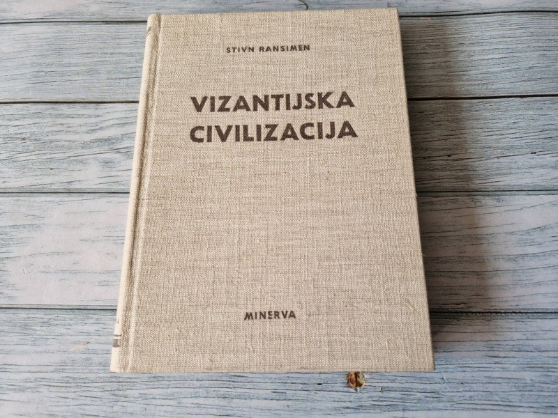 VIZANTIJSKA CIVILIZACIJA - STIVN RANSIMEN