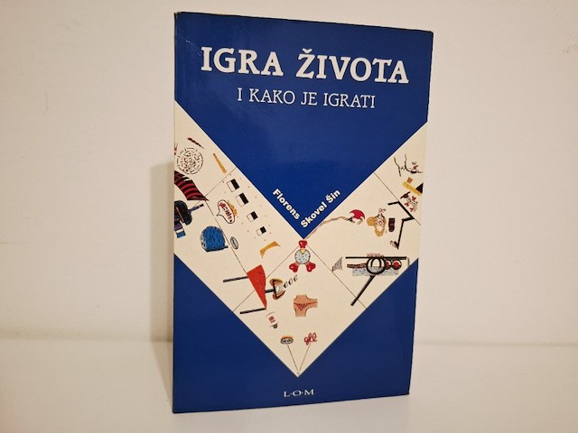 Igra života i kako je igrati - F. Skovel Šin