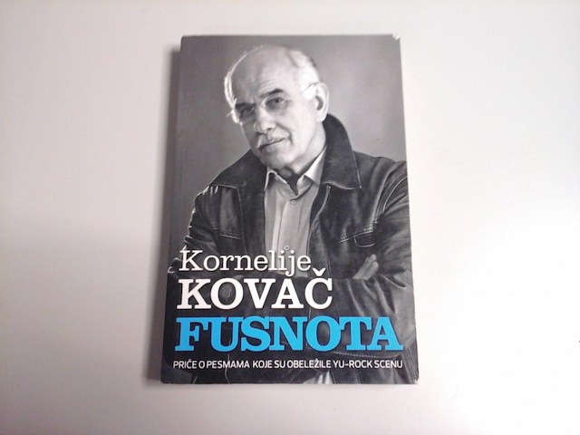 Fusnota Kornelije Kovač priče o pesmama