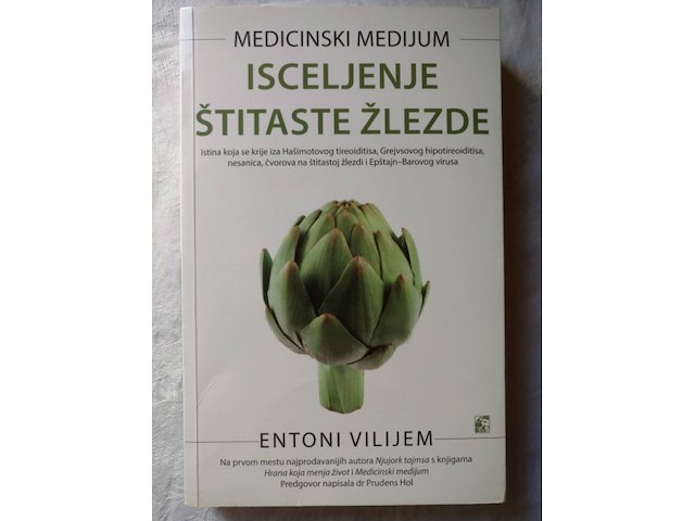 (k) Entoni Vilijem - Isceljenje štitaste žlezde