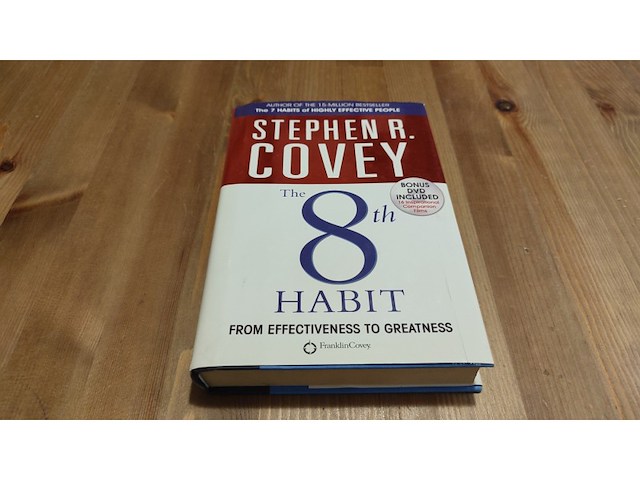 S. R Covey, 8th habit from effectiveness to greatness