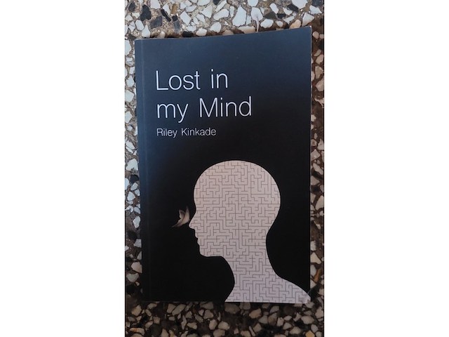 Lost in my mind  Riley Kinkade
