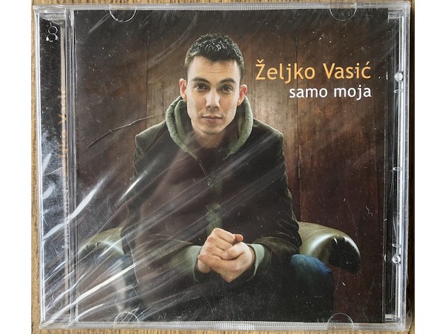 ŽELJKO VASIĆ - Samo moja NOVO