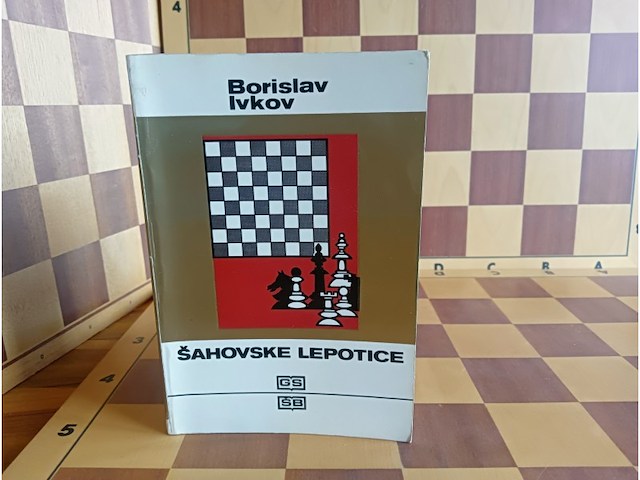 Bora Ivkov - Sahovske Lepotice (sah)