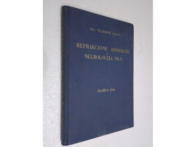 REFRAKCIONE ANOMALIJE I NEUROLOGIJA OKA-Vladimir Čavka