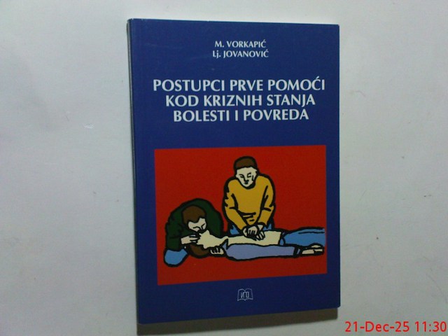 POSTUPCI PRVE POMOCI KOD KRIZNIH STANJA BOLESTI I POVRE