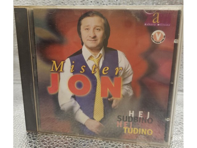 MISTER JON HEJ SUDBINO HEJ TUĐINO