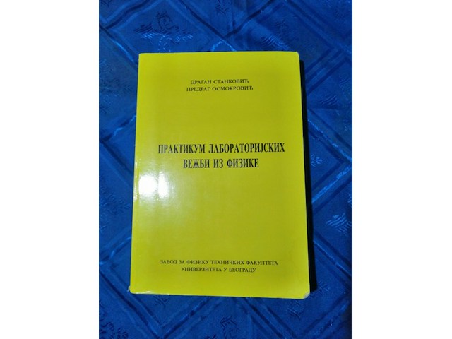 Praktikum laboratorijskih vežbi iz fizike - Stanković