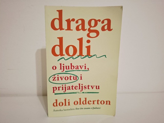 Draga Doli o ljubavi, životu i prijateljstvu- Olderton