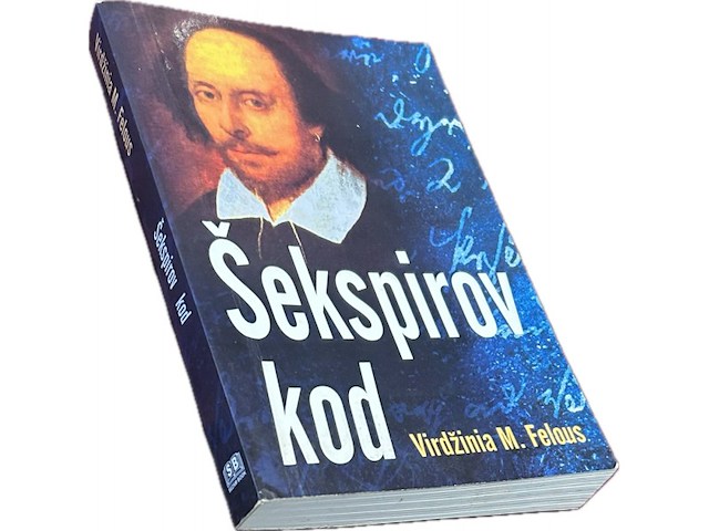 Šekspirov kod - Virdžinia M. Felous