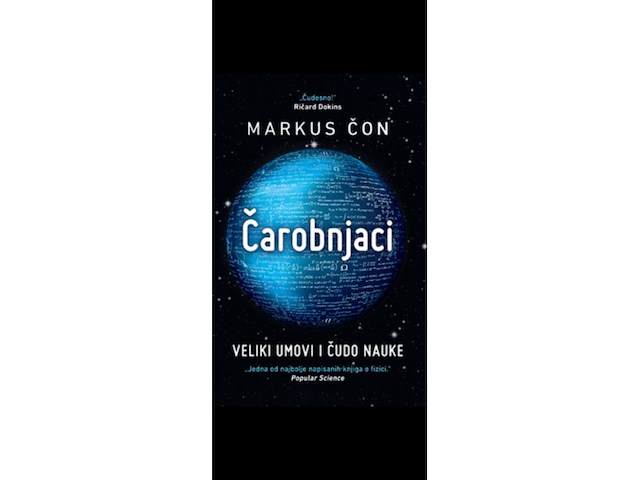 ČAROBNJACI: VELIKI UMOVI I ČUDO NAUKE Markus Čon