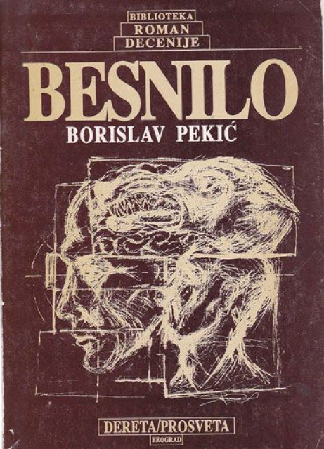 Besnilo - Borislav Pekić