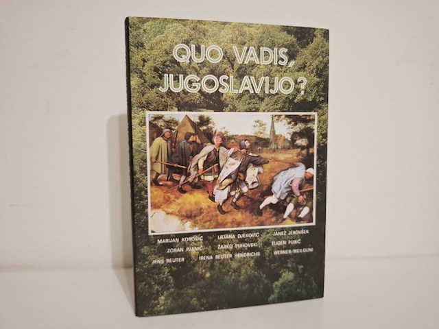 Quo Vadis Jugoslavijo ?