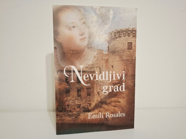 Nevidljivi grad - Emili Rosales