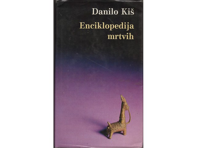 Danilo Kiš - ENCIKLOPEDIJA MRTVIH