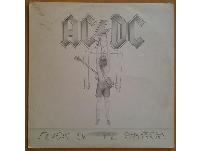 AC/DC – Flick Of The Switch