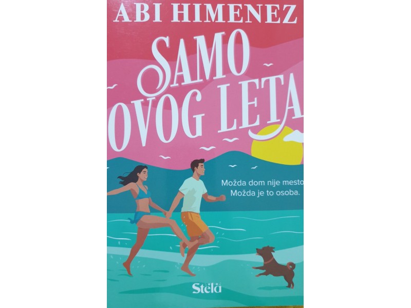 SAMO OVOG LETA- Abi HIMENEZ ***Novo ***