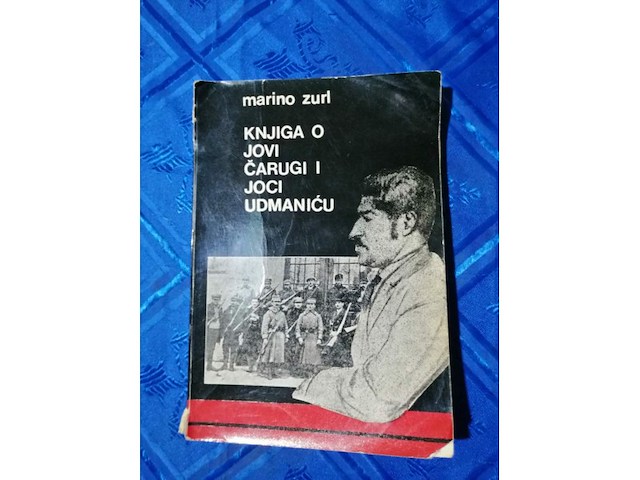 Knjiga o Jovi Čarugi i Joci Udmaniću M.Zurl