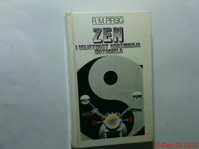 R. M. PIRSIG - ZEN I UMJETNOST ODRZAVANJA MOTOCIKLA
