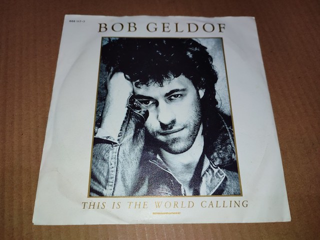 Bob Geldof – This Is The World Calling