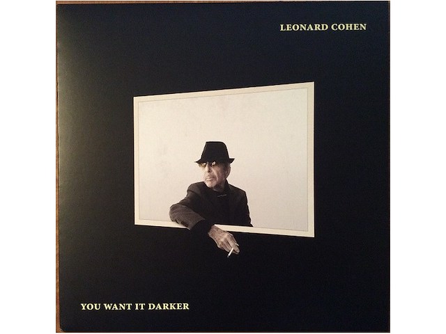 Leonard Cohen  - You Want It Darker