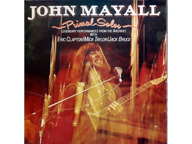 LP*: JOHN MAYALL - PRIMAL SOLOS (UK 1983) PERFEKTNA