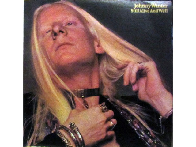 LP*: JOHNNY WINTER - STILL ALIVE AND WELL (JAPAN 1973)