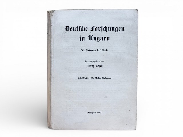 Deutsche Forschungen in Ungarn VI /1941/