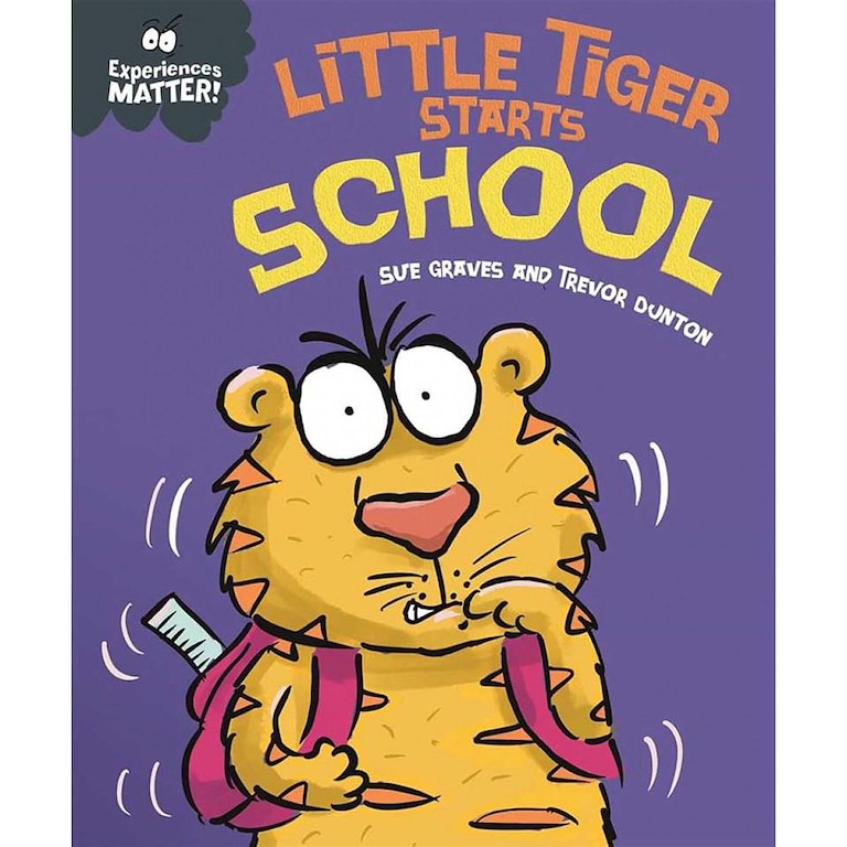 EXPERIENCES MATTER LITTLE TIGER STARTS SCHOOL
