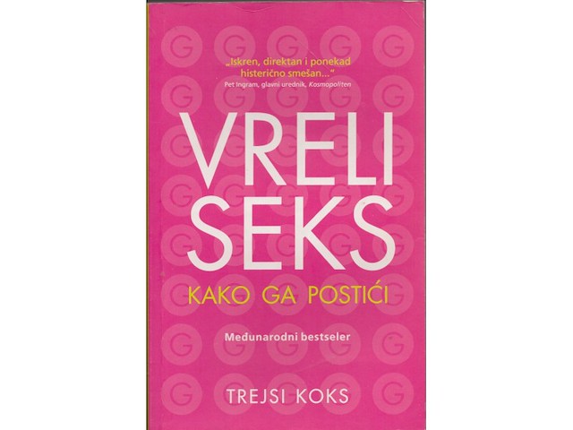 Trejsi Koks - VRELI SEKS (Kako ga postići)