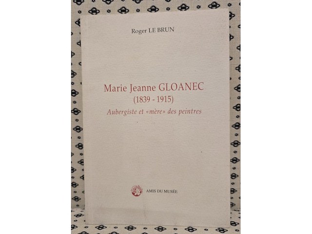 Mari-Žan Gloanek – Gostioničarka i Majka Slikara