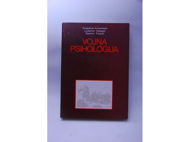 Vojna psihologija - Dragoljub Arnautović