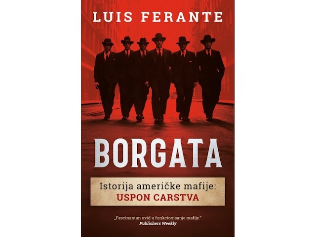 Borgata - Istorija američke mafije: Uspon carstva NOVO!