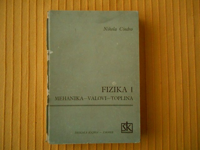 Nikola Cindro - Fizika 1