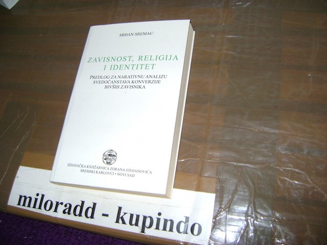 Zavisnost ,religija i identitet Srđan Sremac